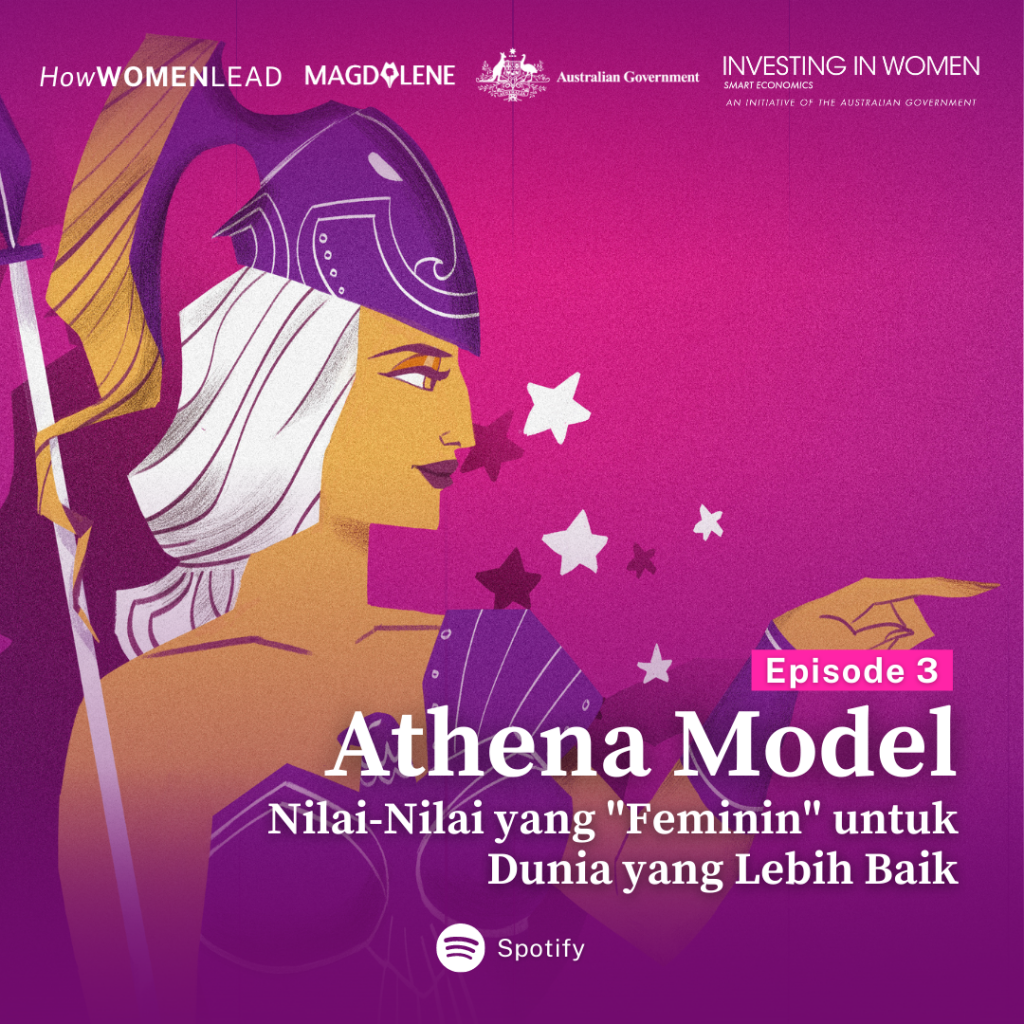Episode 3 - Athena Model: Nilai-Nilai yang "Feminin" untuk Dunia yang ...